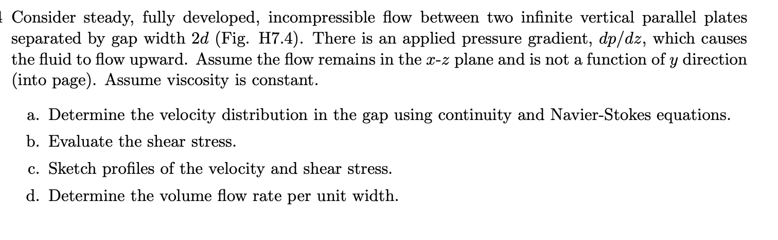 Solved Consider steady, fully developed, incompressible flow | Chegg.com