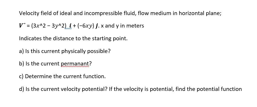 Solved Velocity field of ideal and incompressible fluid, | Chegg.com
