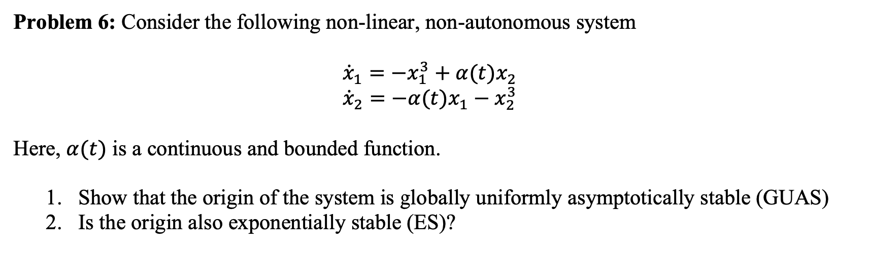 Solved Problem 6: Consider the following non-linear, | Chegg.com