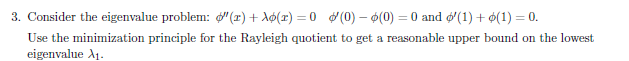 Solved 3. Consider the eigenvalue problem: | Chegg.com