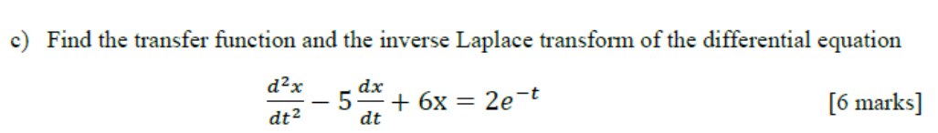 Solved c) Find the transfer function and the inverse Laplace | Chegg.com