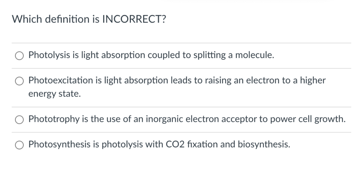 Solved Which definition is INCORRECT? Photolysis is light | Chegg.com