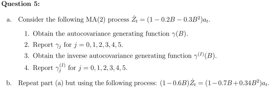 Question 5: a. Consider the following MA(2) process | Chegg.com