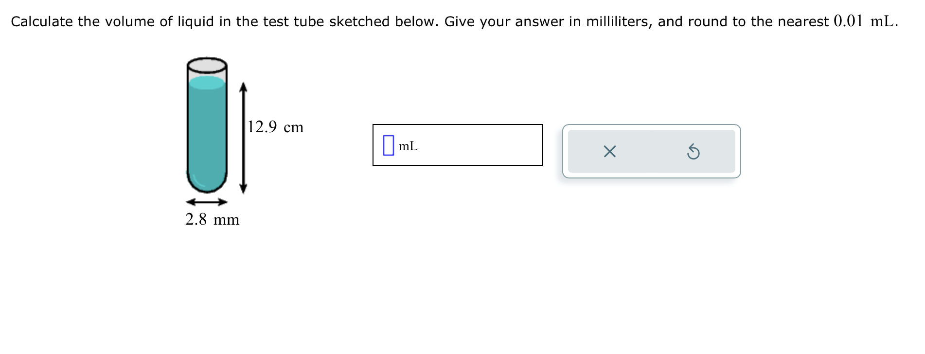 Solved Calculate the volume of liquid in the test tube | Chegg.com