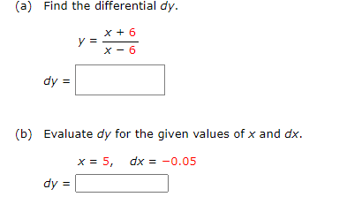Solved (a) Find the differential dy. x + 6 y = X-6 dy = (b) | Chegg.com