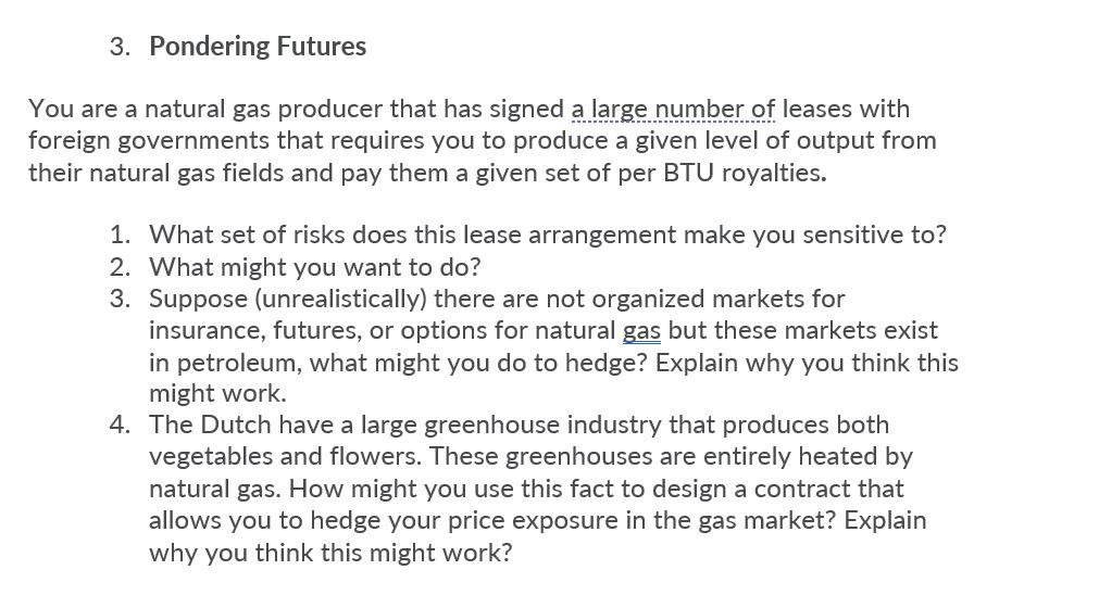 Solved 3. Pondering Futures You are a natural gas producer | Chegg.com