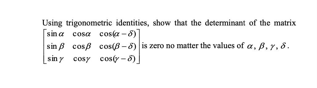 Solved Using trigonometric identities, show that the | Chegg.com