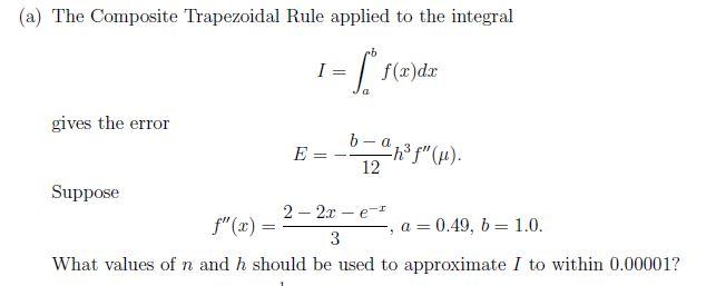 Solved (a) The Composite Trapezoidal Rule applied to the | Chegg.com