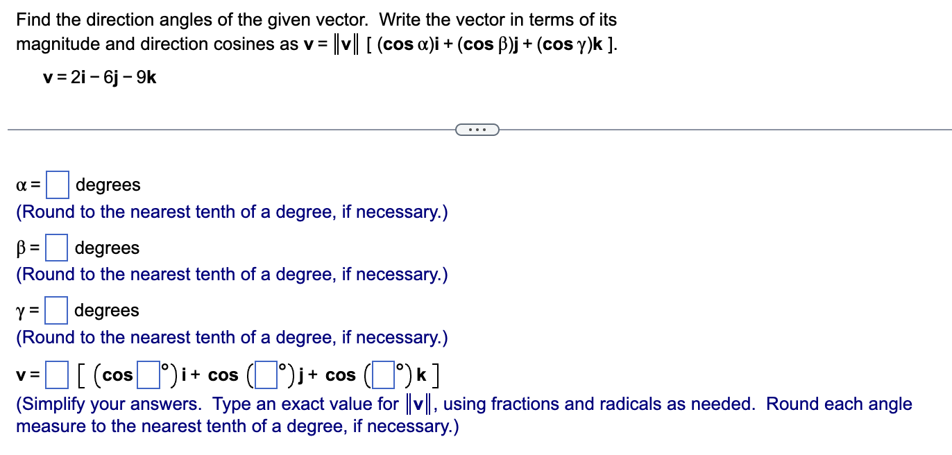 Solved Find the direction angles of the given vector. Write | Chegg.com