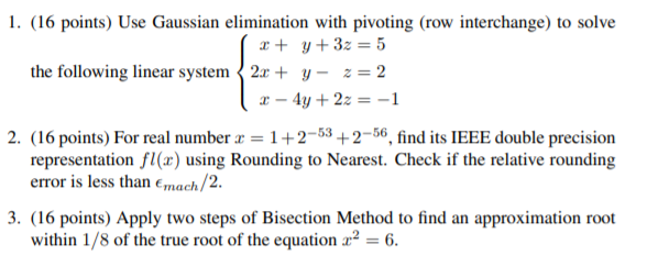 Solved 1. (16 points) Use Gaussian elimination with pivoting | Chegg.com