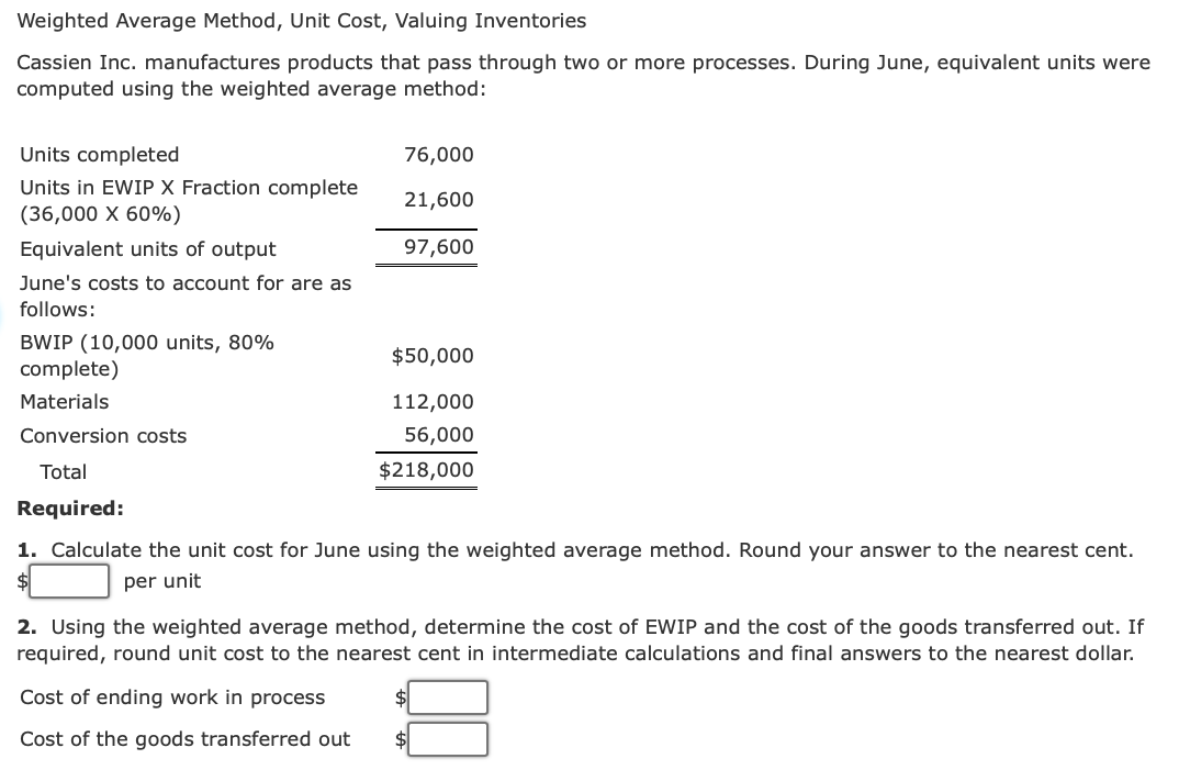 Solved Weighted Average Method, Unit Cost, Valuing | Chegg.com
