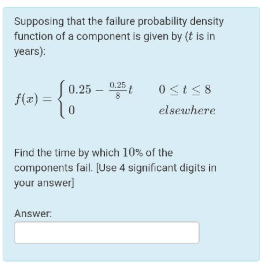 Solved Supposing that the failure probability density | Chegg.com