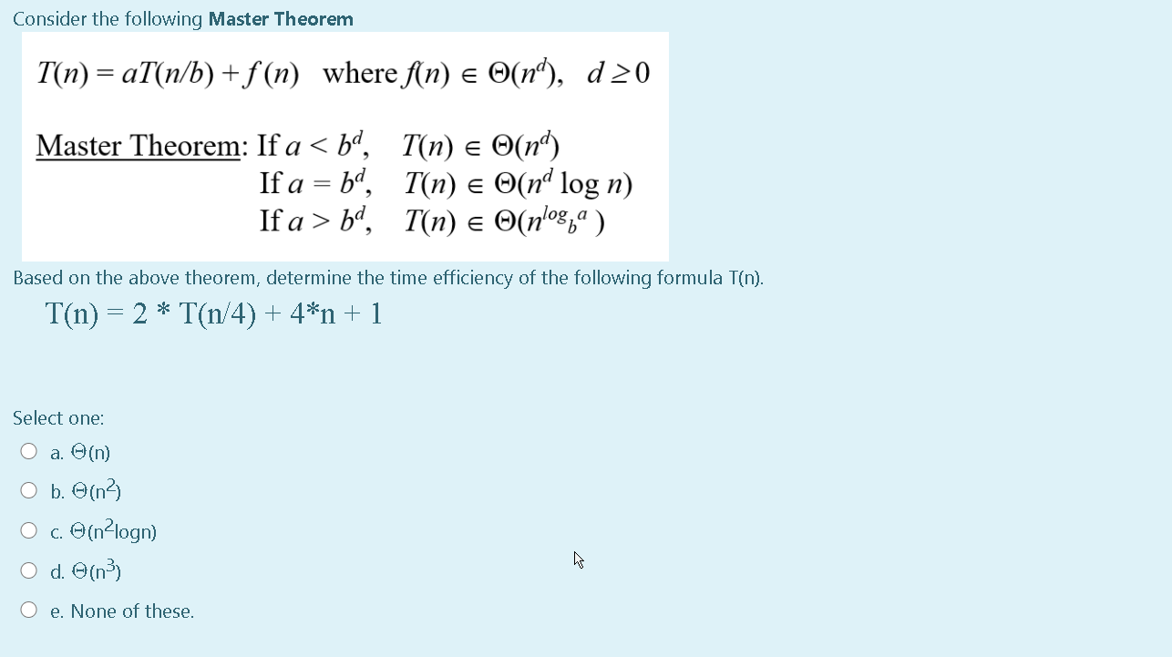 Solved Consider the following Master Theorem T(n)= aT(n/b) + | Chegg.com