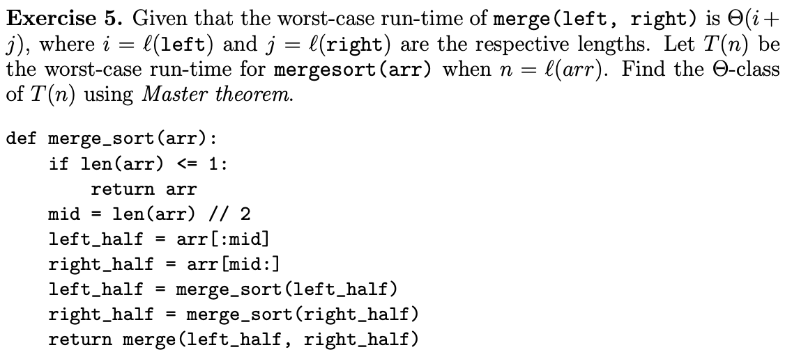 Solved Exercise 5. Given that the worst-case run-time of | Chegg.com
