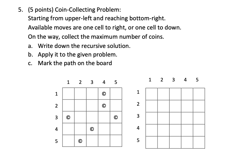 Solved 5 Points Coin Collecting Problem Starting From 