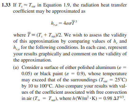 Solved 1.33 If T, = Tour in Equation 1.9, the radiation heat | Chegg.com