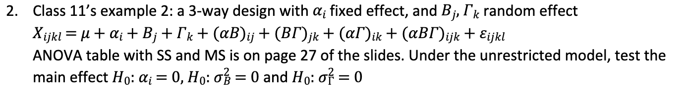 Solved Class 11's example 2: a 3-way design with αi fixed | Chegg.com