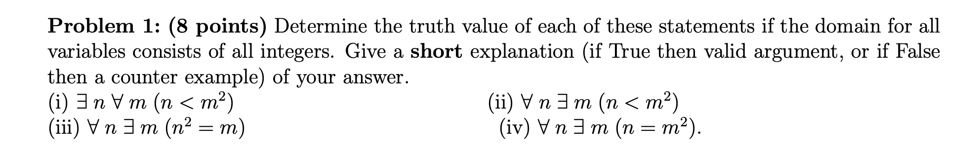 Solved Problem 1: (8 points) Determine the truth value of | Chegg.com