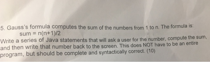 Solved 5. Gauss's formula computes the sum of the numbers | Chegg.com