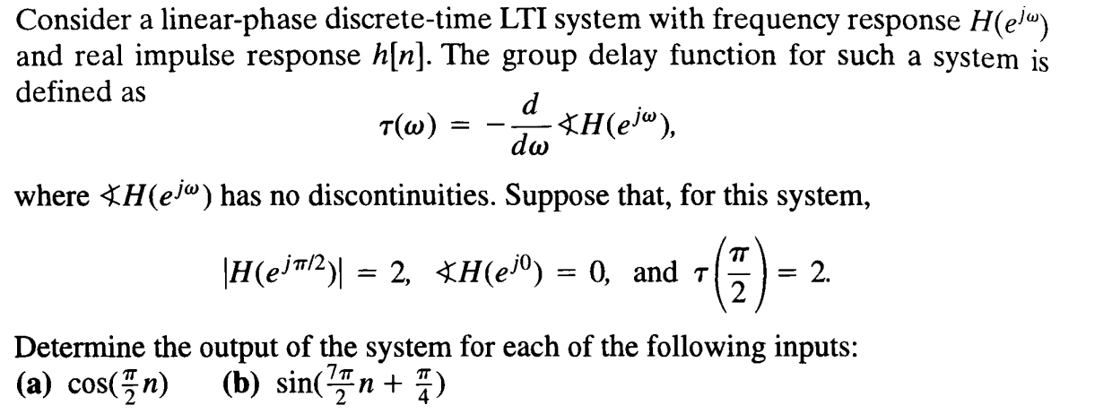 Solved Consider a linear-phase discrete-time LTI system with | Chegg.com