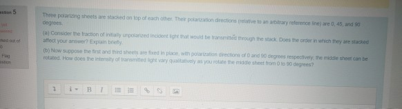 Solved Three polarizing sheets are stacked on top of each | Chegg.com