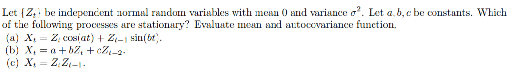 Solved Let {Zt} be independent normal random variables with | Chegg.com