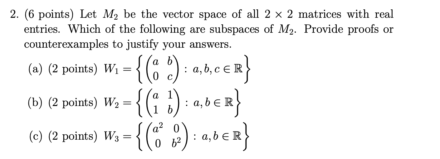 Solved Let M2 be the vector space of all 2 × 2 matrices with | Chegg.com