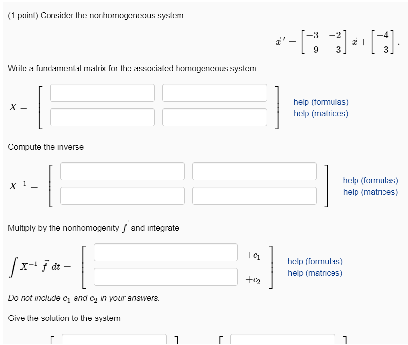 Solved (1 point) Consider the nonhomogeneous system -3 -2 T | Chegg.com