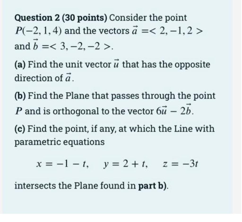 Solved Question 2 ( 30 points) Consider the point P(−2,1,4) | Chegg.com
