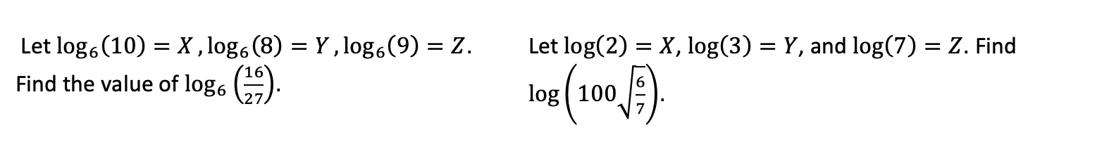 Solved Let log6(10)=X,log6(8)=Y,log6(9)=Z. Let | Chegg.com