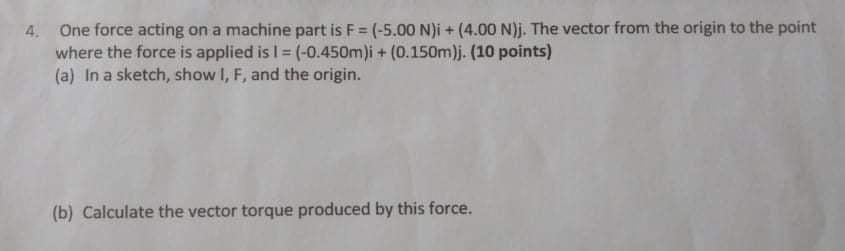 Solved 3. Calculate the torque (magnitude and direction) | Chegg.com