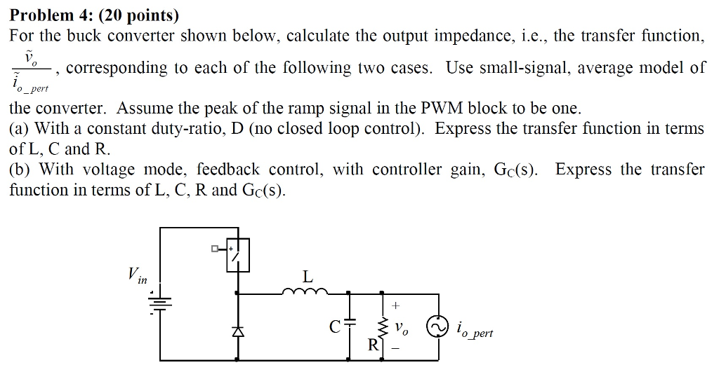 Solved Problem 4: (20 points) For the buck converter shown | Chegg.com