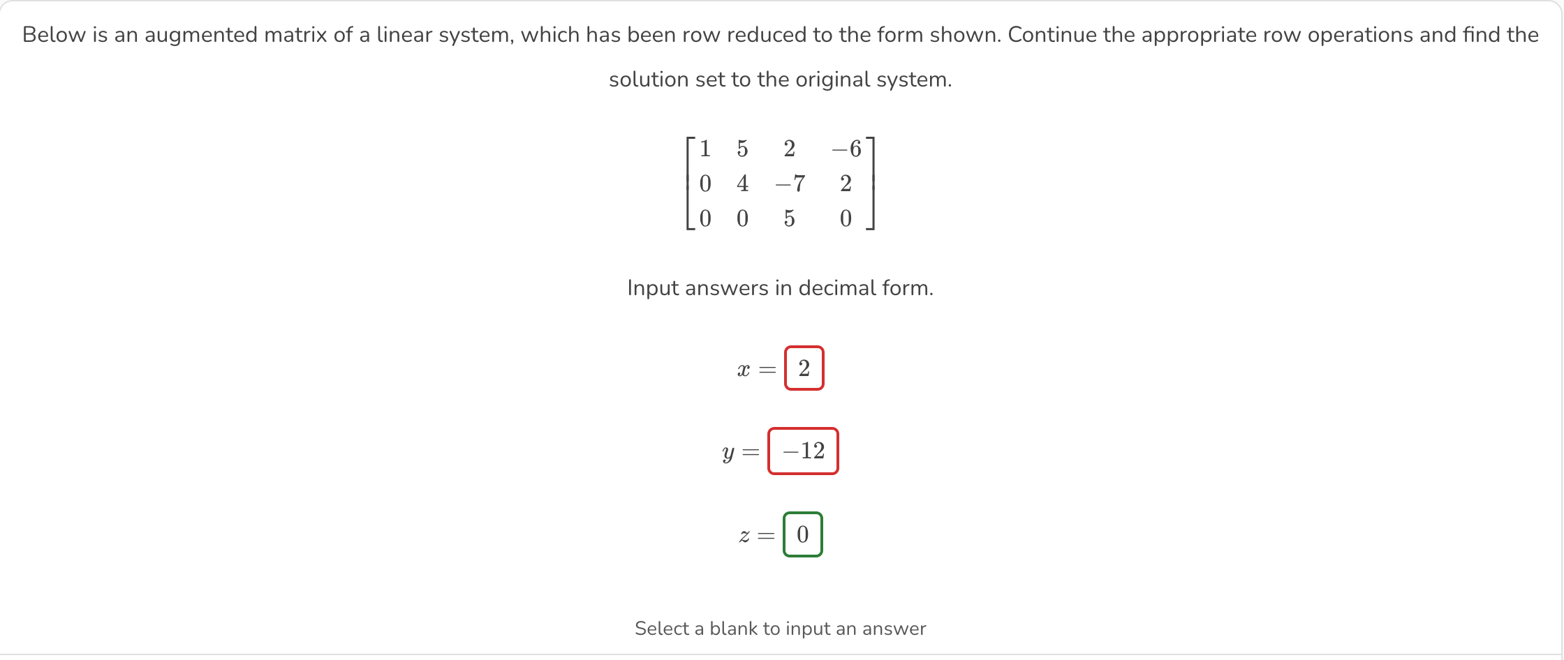 Solved Below is an augmented matrix of a linear system, | Chegg.com