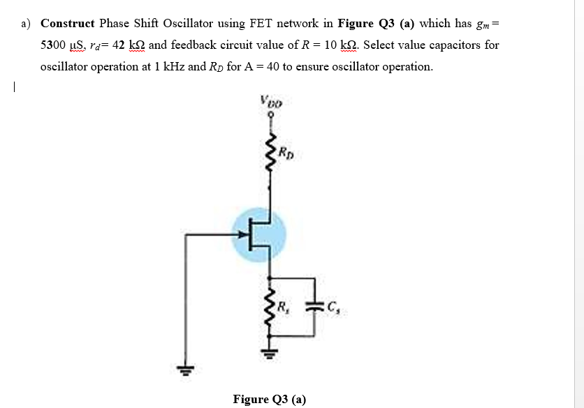 Solved a) Construct Phase Shift Oscillator using FET network | Chegg.com