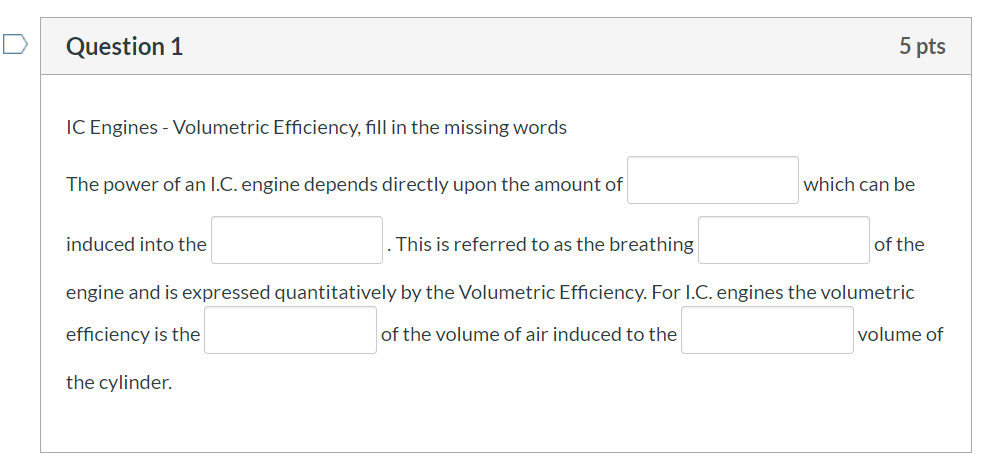 Solved Question 1 5 pts IC Engines - Volumetric Efficiency, | Chegg.com