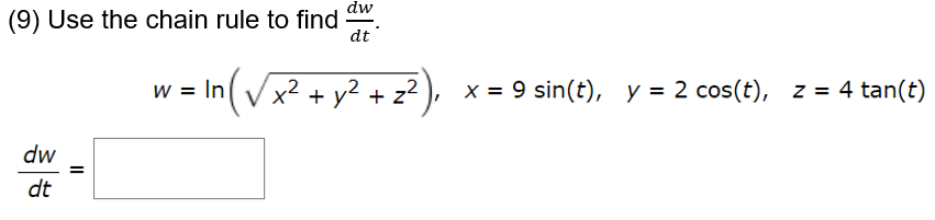 Solved (9) Use the chain rule to find am w = In (V x2 + y2 + | Chegg.com