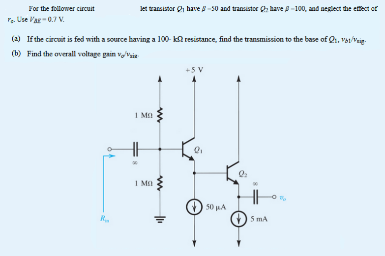 Solved let transistor Qı have ß =50 and transistor Q2 have B | Chegg.com