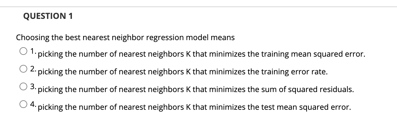 Solved QUESTION 1 Choosing the best nearest neighbor | Chegg.com