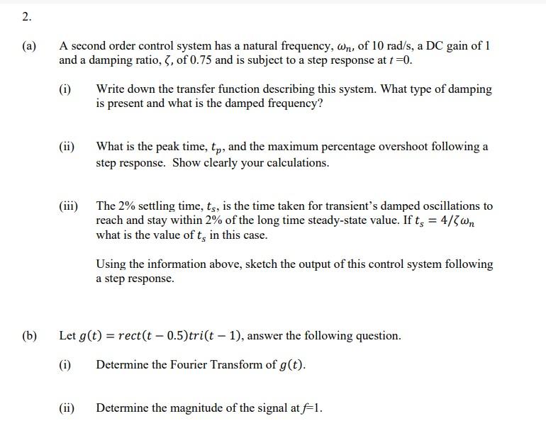 Solved 2. (a) A second order control system has a natural | Chegg.com