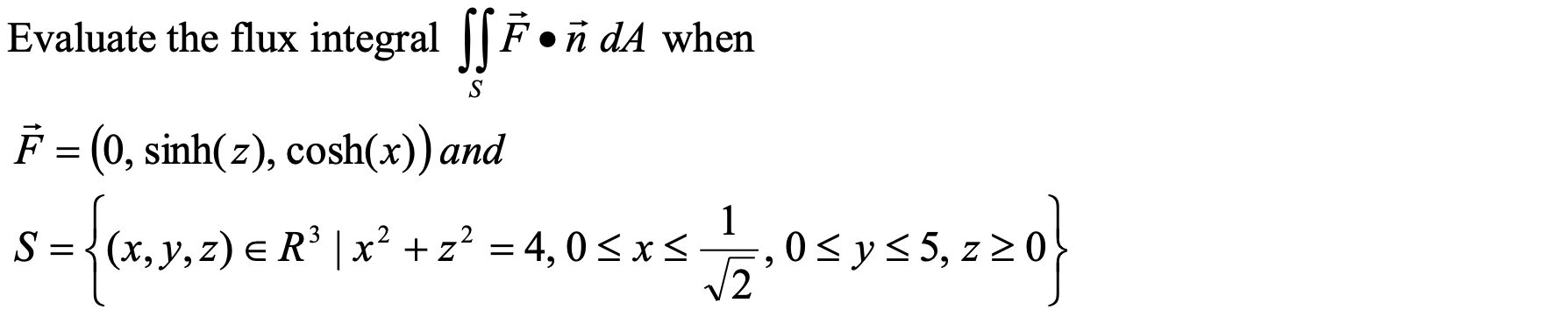 Solved Evaluate The Flux Integral ∬sf∙nda When