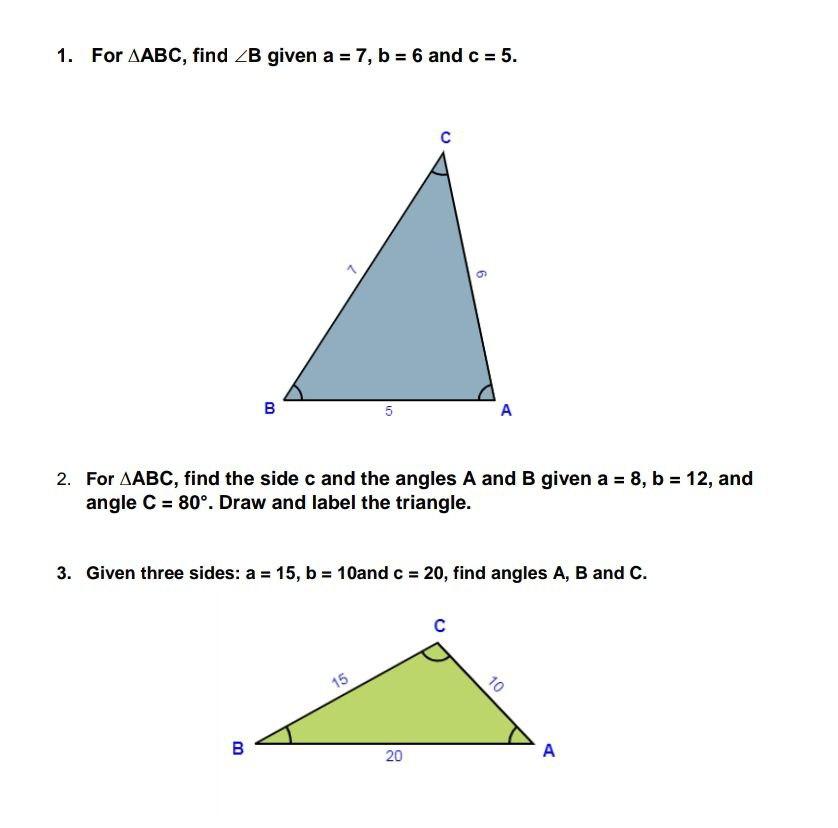 Solved 1. For AABC, find B given a = 7, b = 6 and c = 5. B A | Chegg.com