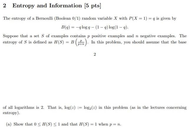 Solved 2 Entropy and Information (5 pts] The entropy of a | Chegg.com