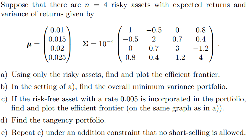 Solved Suppose that there are n=4 risky assets with expected | Chegg.com