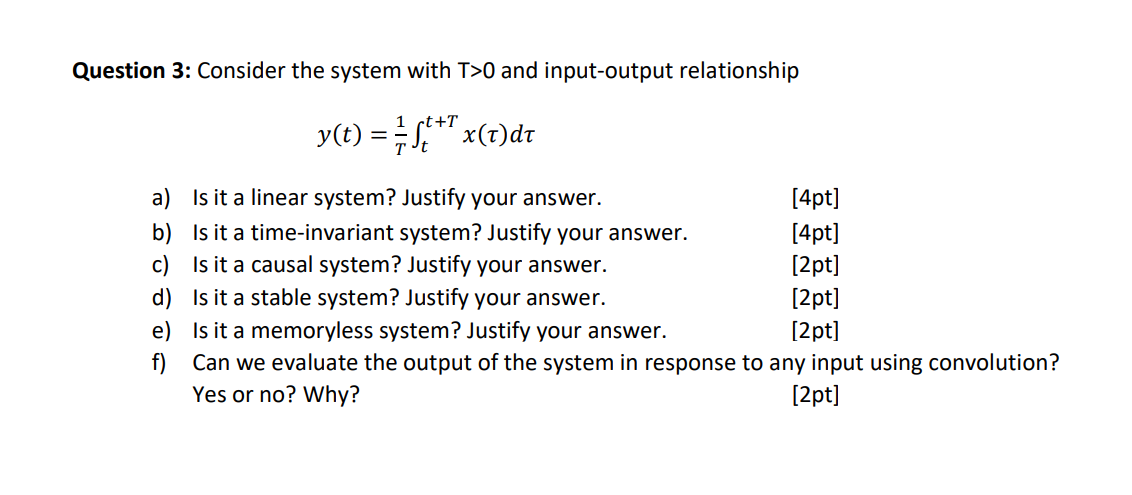 Solved Question 3: Consider the system with T>0 and | Chegg.com