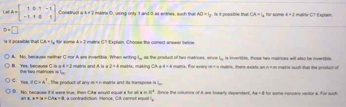 Solved Construct a 4x2 matrix D, using only 1 and 0 as | Chegg.com
