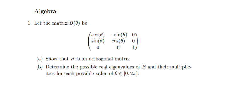 Solved Algebra 1. Let the matrix B(O) be cos(0) - sin(O) | Chegg.com