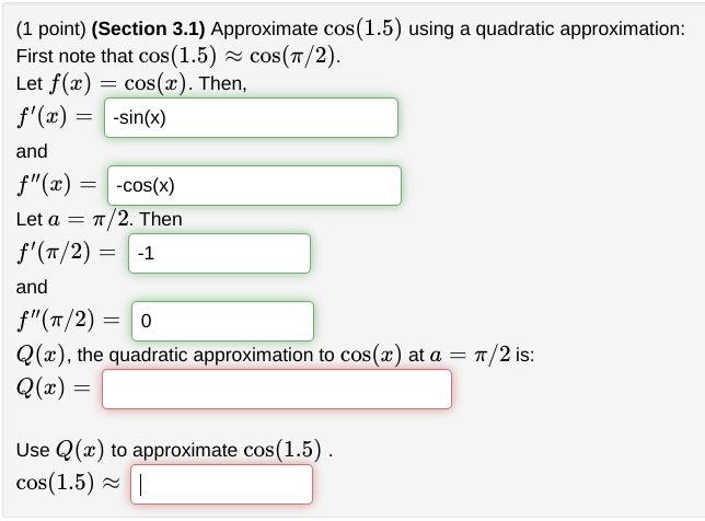 Solved (1 point) (Section 3.1) Approximate cos(1.5) using a | Chegg.com