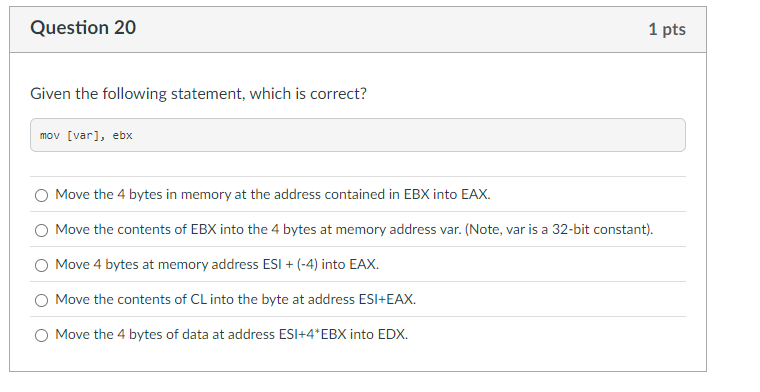 Solved Question 20Given the following statement, which is | Chegg.com