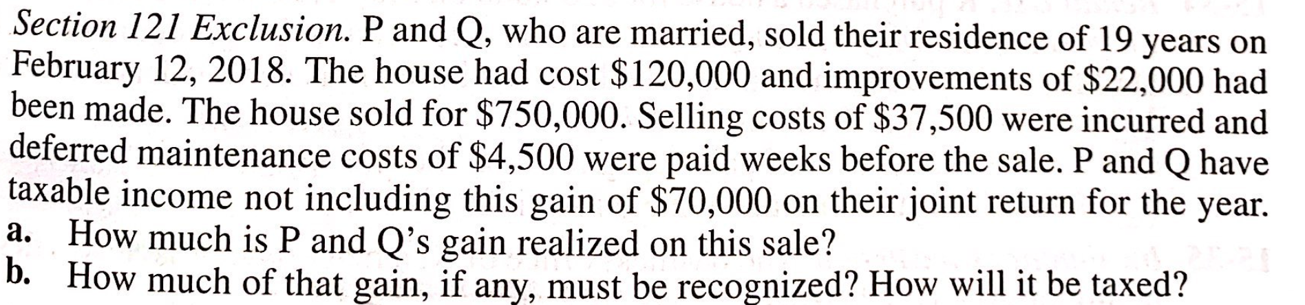 Section 121 Exclusion. P and Q, who are married, sold | Chegg.com