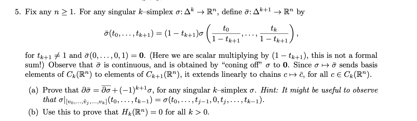 Solved 5. Fix any n≥1. For any singular k-simplex σ:Δk→Rn, | Chegg.com